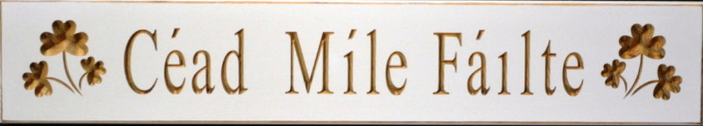 Cead Mile Failte - wooden Sign - Made in USA [Home Decor]- Olde Church ...